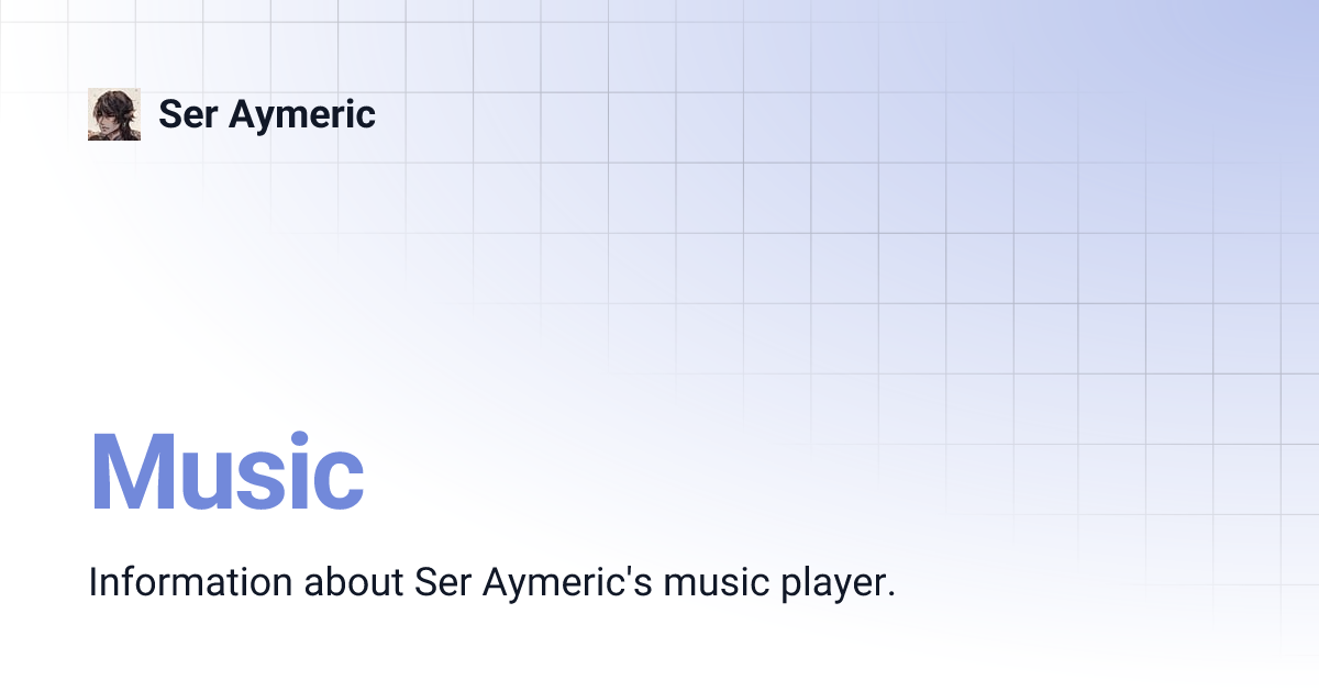 Music | Ser Aymeric